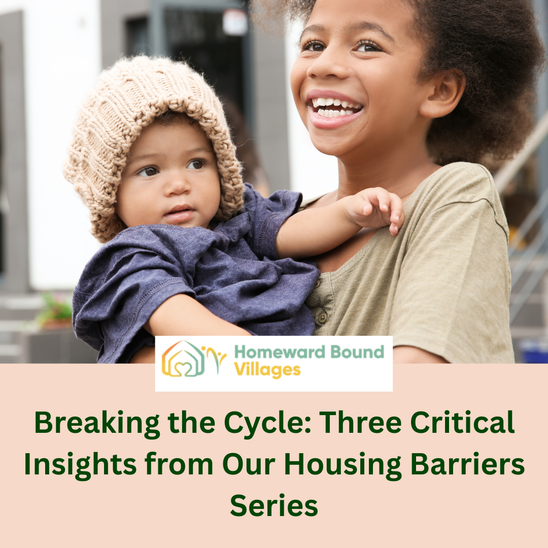 Breaking the Cycle: Three Critical Insights from Our Housing Barriers ...